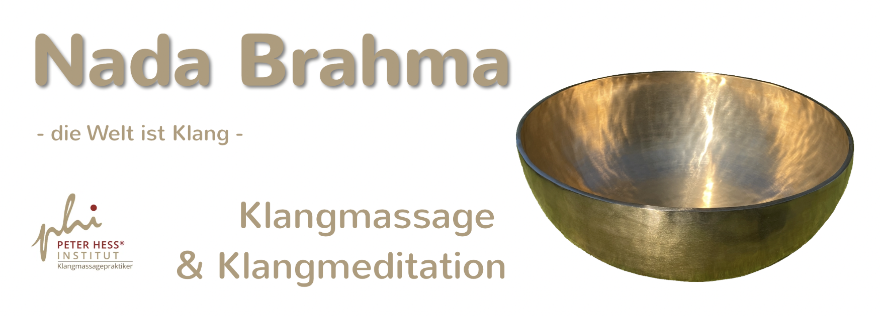 Nada Brahma - Klangmassage und Meditation